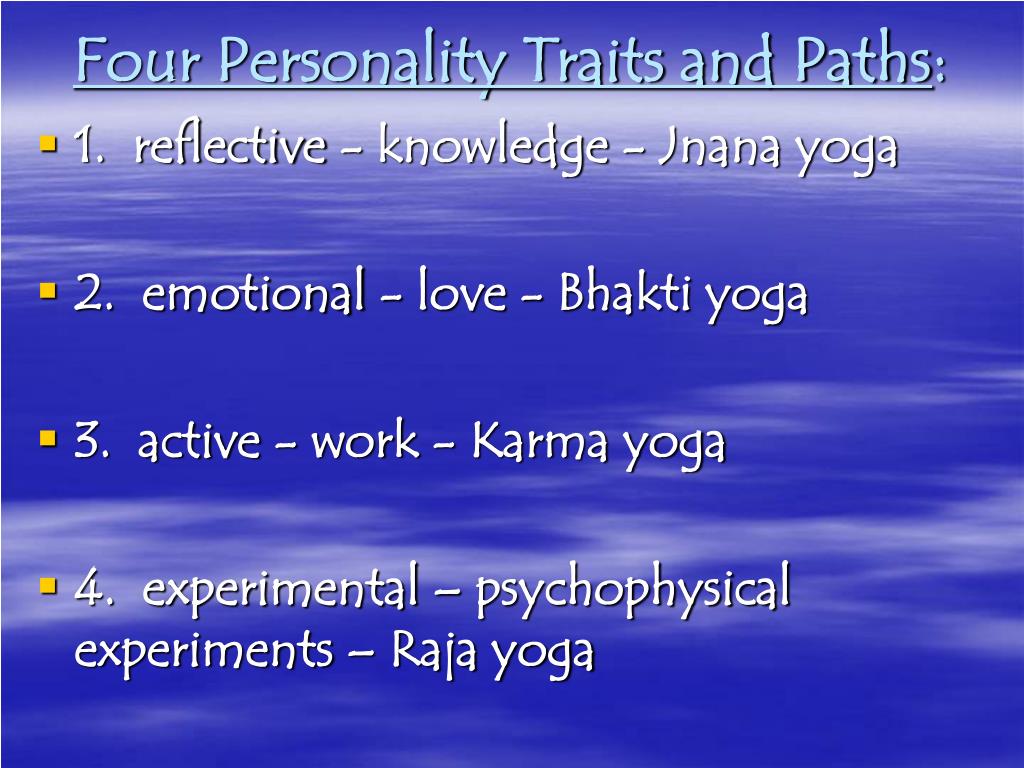 PPT - Desires, Moksha, Atman-Brahman, Personality Types, Yogas, Gods ...