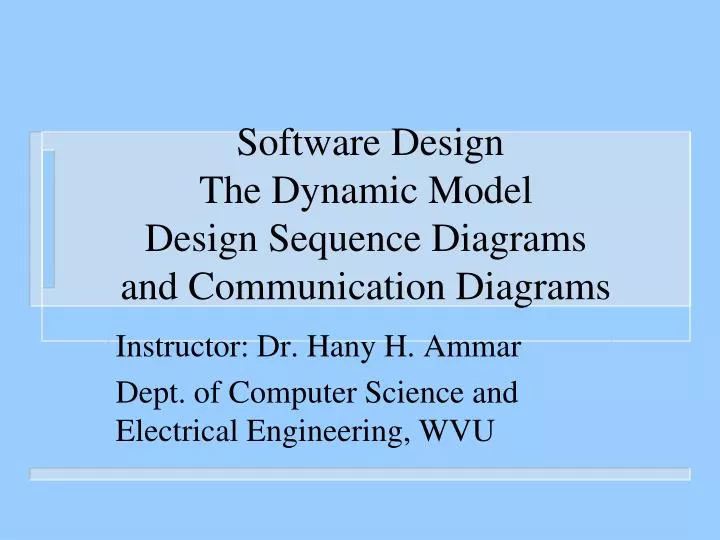 Ppt Software Design The Dynamic Model Design Sequence Diagrams And Communication Diagrams