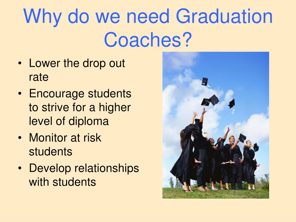 PPT - GRADUATION COACHES “All CHILDREN ARE IMPORTANT TO US” PowerPoint ...