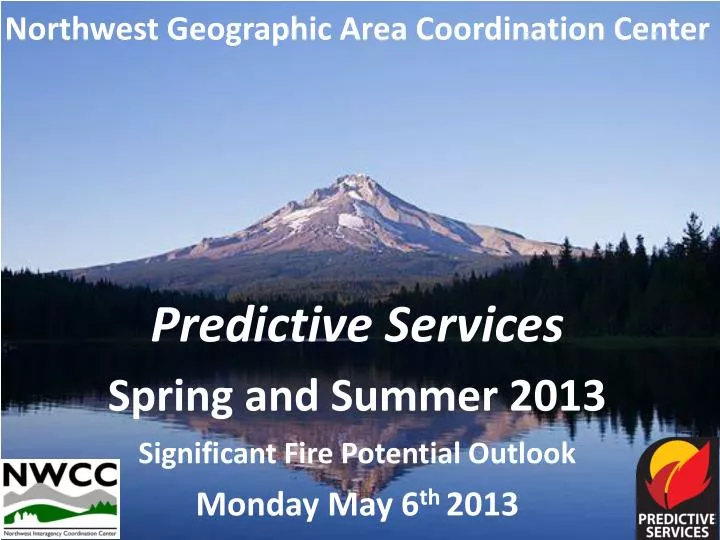 PPT - Northwest Geographic Area Coordination Center Predictive Services ...
