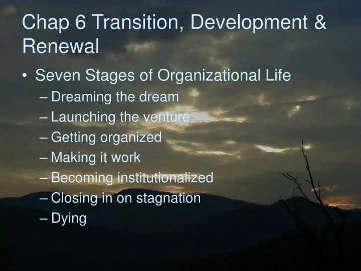 PPT - Chap 6 Transition, Development & Renewal PowerPoint Presentation ...