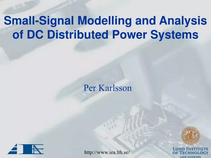 Ppt Small Signal Modelling And Analysis Of Dc Distributed Power Systems Powerpoint
