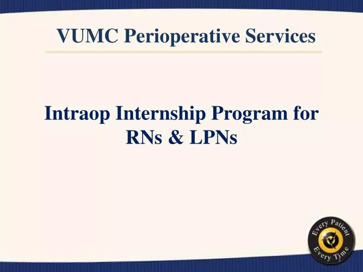 PPT - VUMC Perioperative Services PowerPoint Presentation, free ...