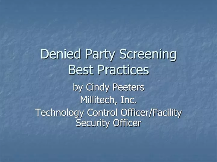 PPT - Denied Party Screening Best Practices PowerPoint Presentation ...