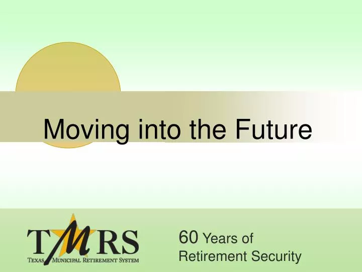 PPT - Moving into the Future PowerPoint Presentation, free download ...