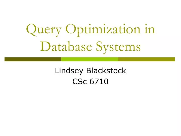 PPT - Query Optimization in Database Systems PowerPoint Presentation ...