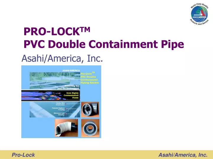 PPT - PRO-LOCK TM PVC Double Containment Pipe PowerPoint Presentation ...