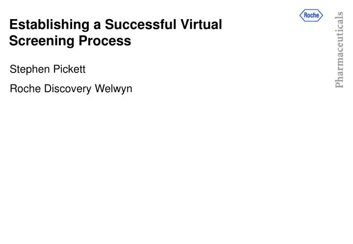 PPT - Establishing a Successful Virtual Screening Process PowerPoint ...