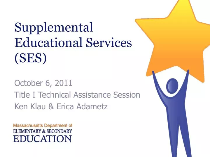 PPT - Supplemental Educational Services (SES) PowerPoint Presentation, free download - ID:1820428