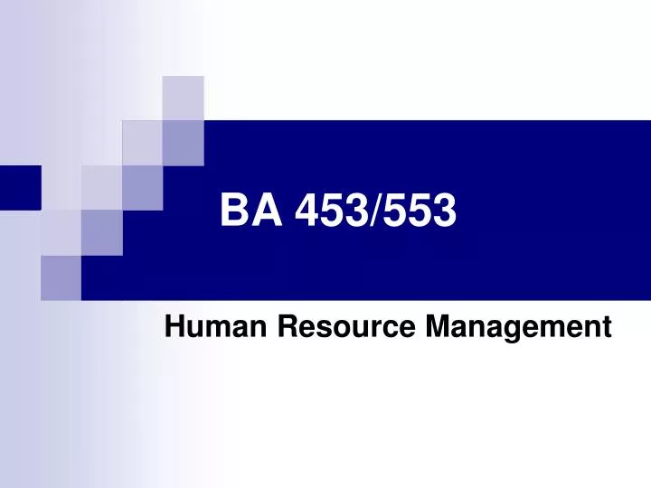 PPT - BA 453/553 PowerPoint Presentation, free download - ID:1820506