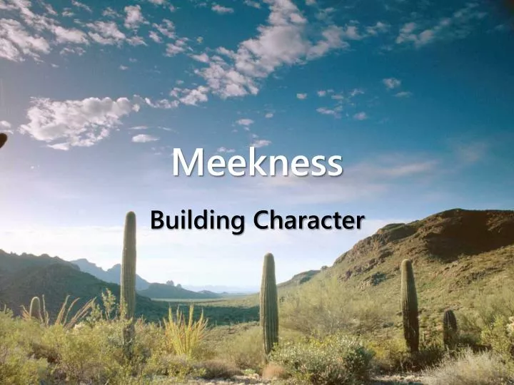 PPT - Meekness PowerPoint Presentation, free download - ID:1820891