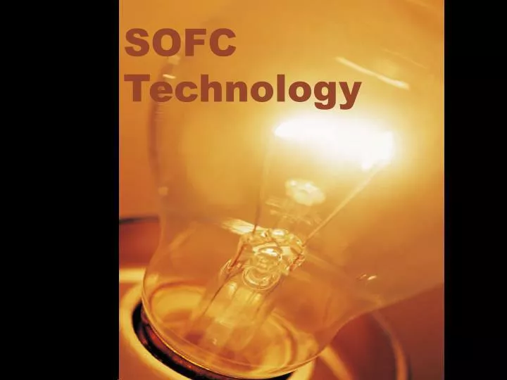 PPT - SOFC Technology PowerPoint Presentation, free download - ID:1820895