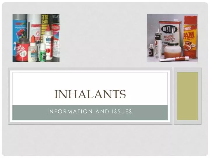 PPT - inhalants PowerPoint Presentation, free download - ID:1821053