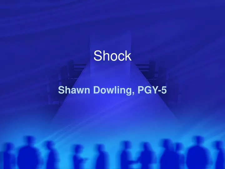PPT - Shock PowerPoint Presentation, free download - ID:1821936