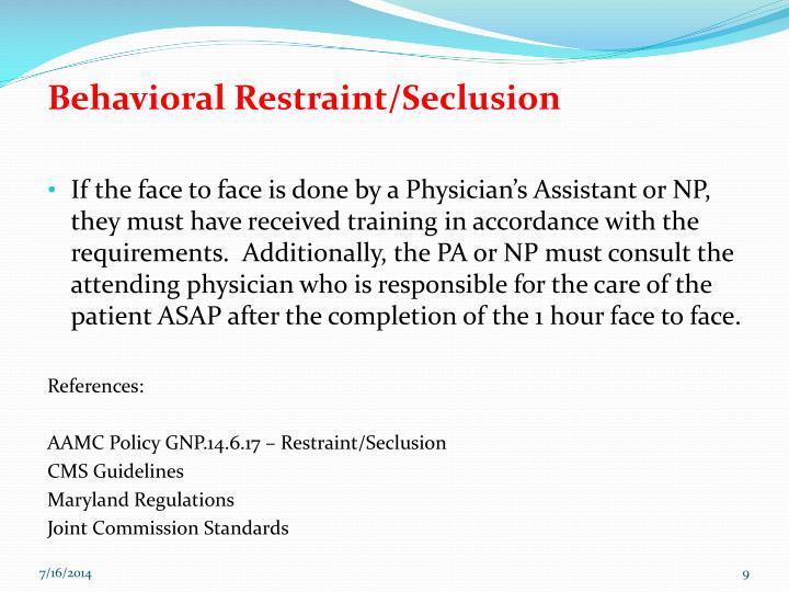 PPT - Restraint and Seclusion Overview Medical and Behavioral ...