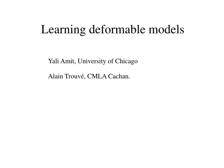 Ppt Learning Deformable Models Powerpoint Presentation Free Download Id 1822640