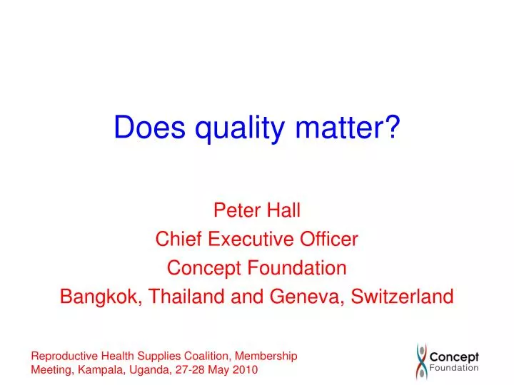 PPT - Does quality matter? PowerPoint Presentation, free download - ID ...
