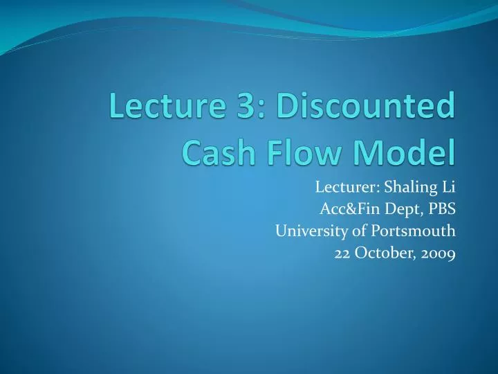 PPT - Lecture 3: Discounted Cash Flow Model PowerPoint Presentation ...