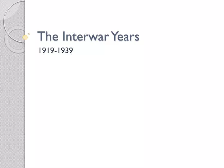 PPT - The Interwar Years PowerPoint Presentation, free download - ID ...