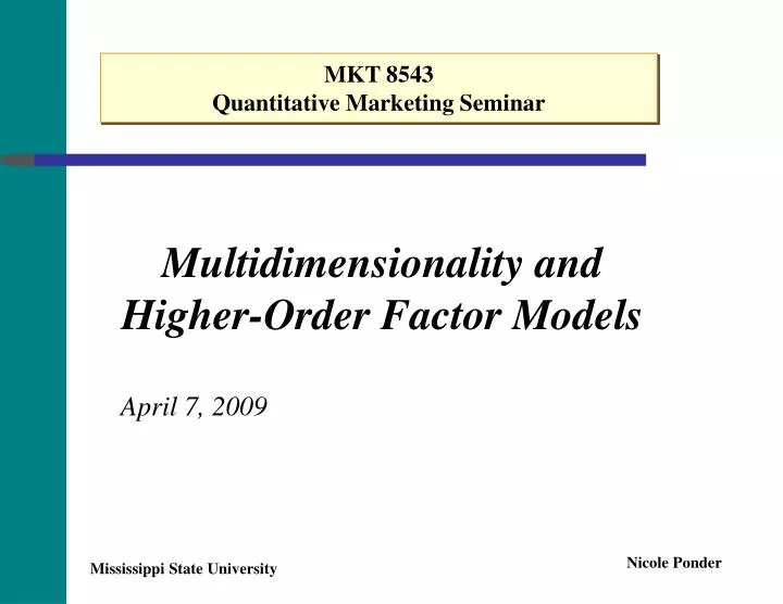 PPT - Multidimensionality and Higher-Order Factor Models PowerPoint ...