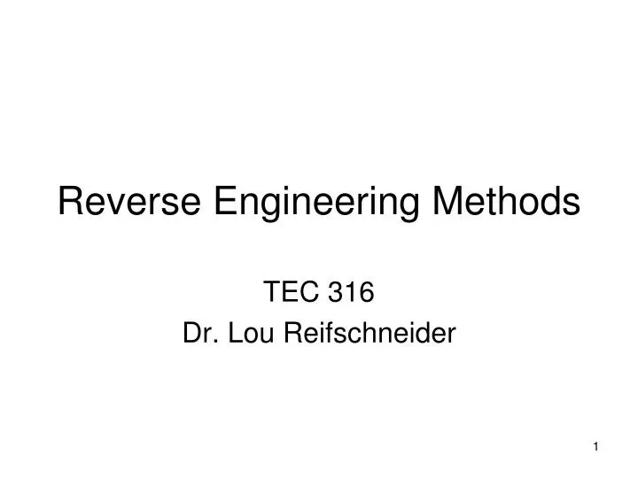 PPT - Reverse Engineering Methods PowerPoint Presentation, free download - ID:1823501