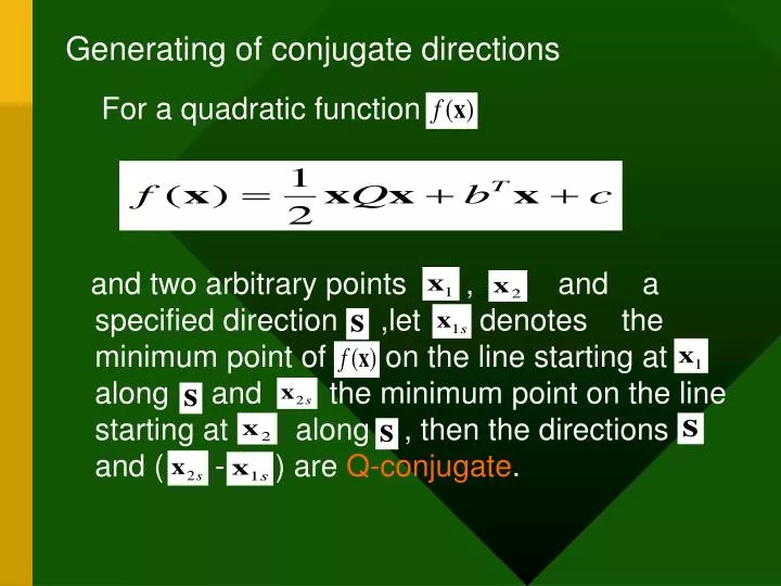 PPT - Generating of conjugate directions For a quadratic function ...