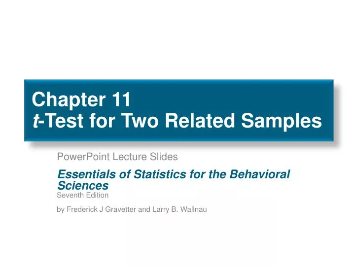PPT - Chapter 11 t -Test for Two Related Samples PowerPoint ...