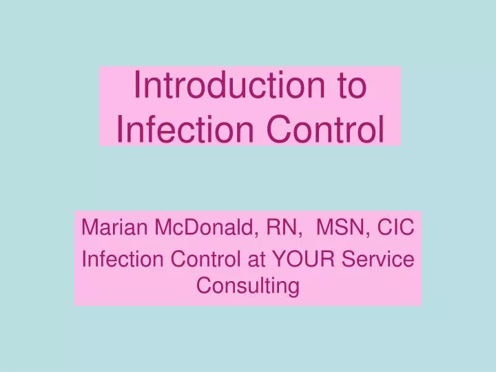 PPT - Introduction to Infection Control PowerPoint Presentation, free ...