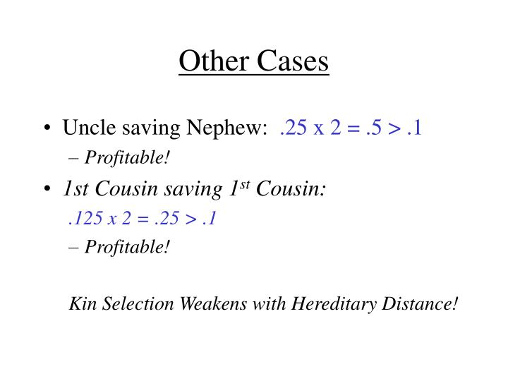 PPT - Hamilton’s Rule – Kin Selection PowerPoint Presentation - ID:1824400