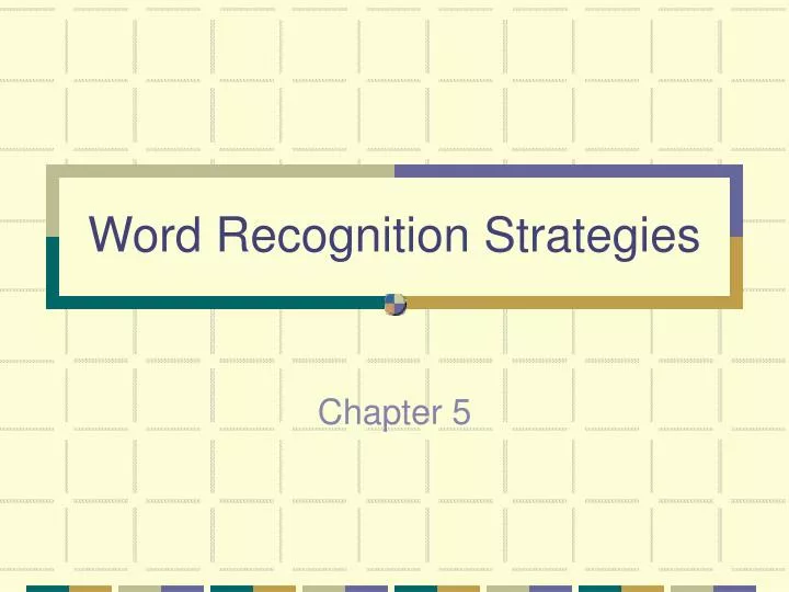 PPT - Word Recognition Strategies PowerPoint Presentation, free ...