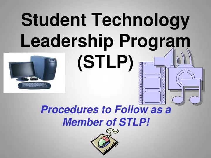 PPT - Student Technology Leadership Program (STLP) PowerPoint ...