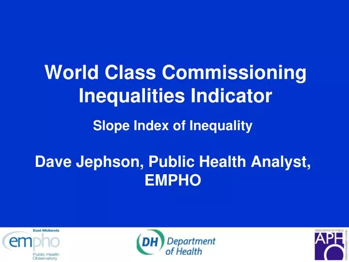 PPT - World Class Commissioning Inequalities Indicator PowerPoint ...
