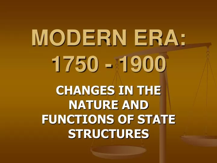 PPT - MODERN ERA: 1750 - 1900 PowerPoint Presentation, free download ...