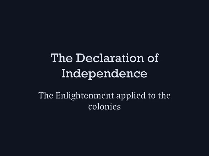 PPT - The Declaration of Independence PowerPoint Presentation, free ...
