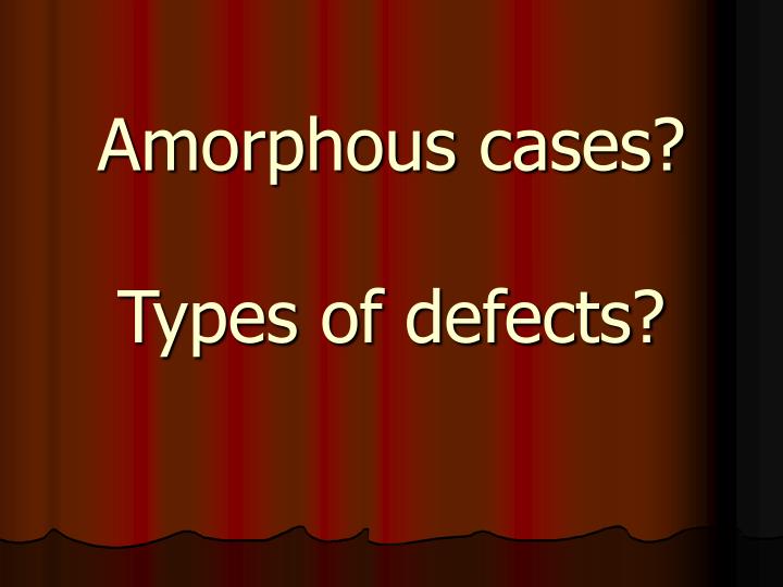 PPT - Defects PowerPoint Presentation - ID:1826256