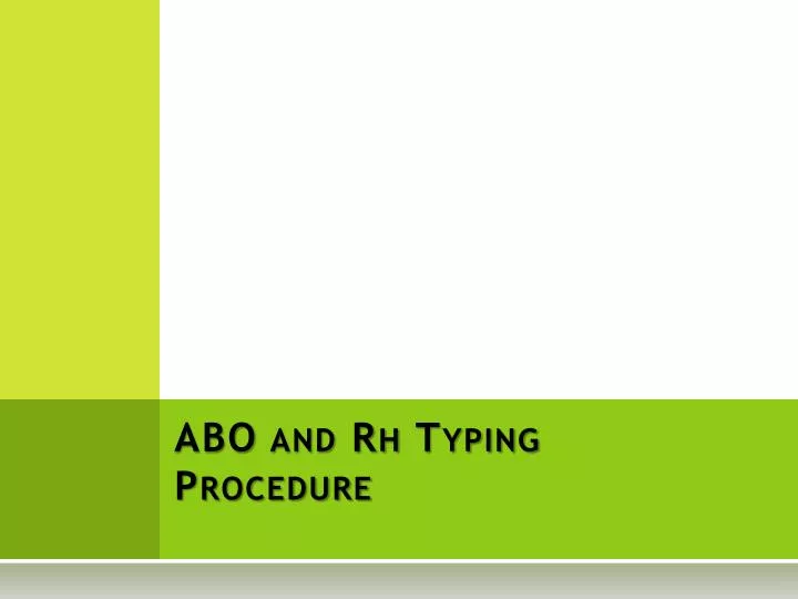 PPT - ABO and Rh Typing Procedure PowerPoint Presentation, free ...