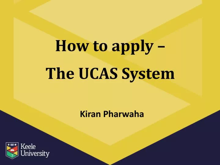 PPT - How to apply – The UCAS System PowerPoint Presentation, free ...