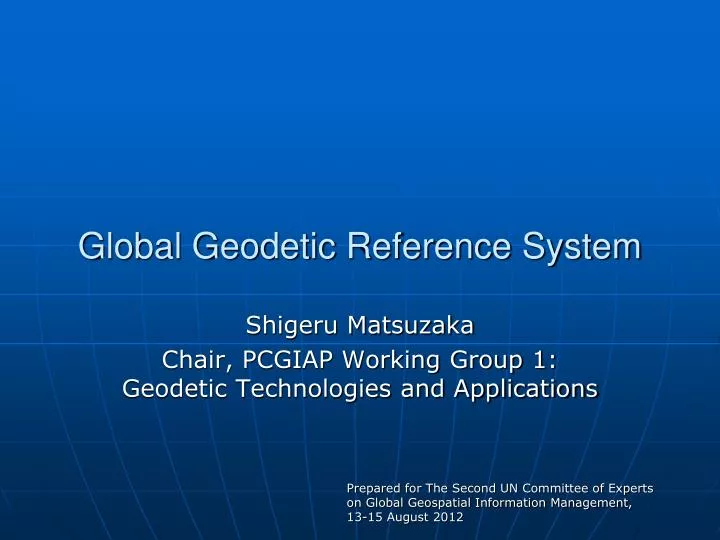 PPT - Global Geodetic Reference System PowerPoint Presentation, free ...