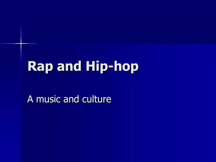 PPT - Rap and Hip-hop PowerPoint Presentation, free download - ID:1827183