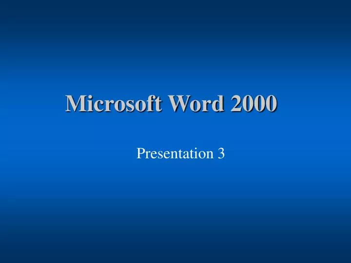 PPT - Microsoft Word 2000 PowerPoint Presentation, free download - ID ...
