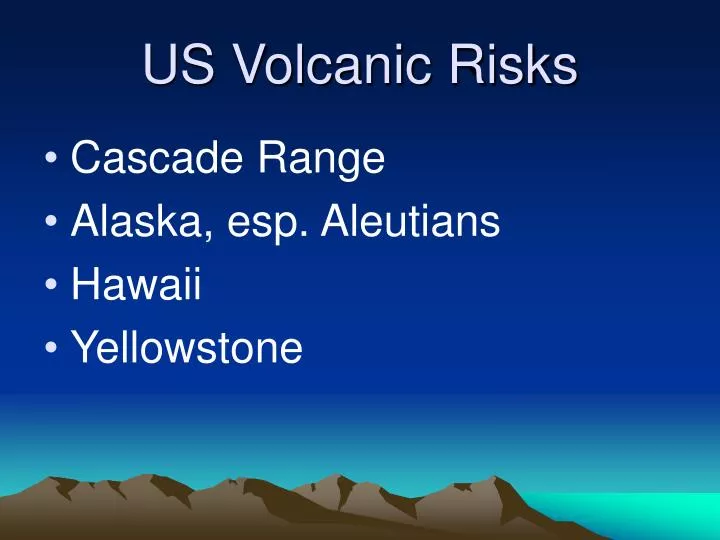 PPT - US Volcanic Risks PowerPoint Presentation, free download - ID:1827301
