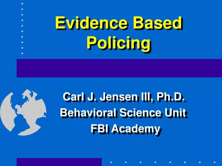 PPT - Evidence Based Policing PowerPoint Presentation, free download ... PPT - Evidence Based Policing PowerPoint Presentation, free download ...