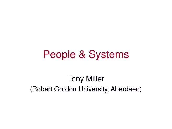 PPT - People & Systems PowerPoint Presentation, free download - ID:1828256