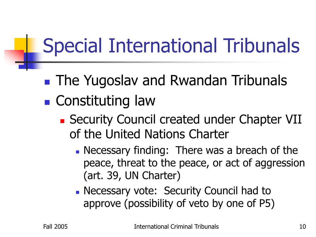 PPT - International Law: Unit 12 International Criminal Tribunals ...