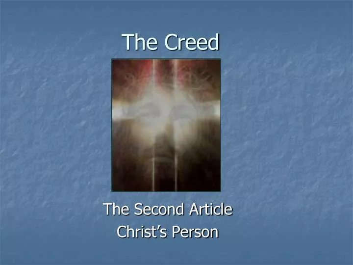 PPT - The Creed PowerPoint Presentation, free download - ID:1828399