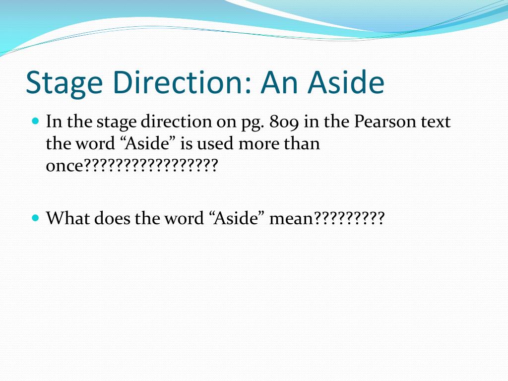 PPT - Romeo and Juliet Romeo and Benvolio : Stage Directions, Dialogue ...