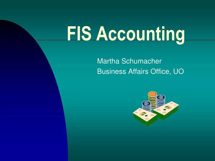 PPT - FIS Accounting PowerPoint Presentation, free download - ID:1828729