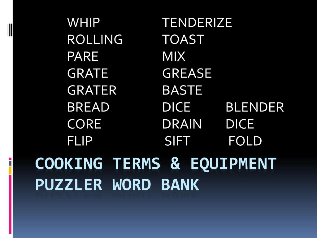 PPT - Cooking Terms & Equipment Puzzler Word Bank PowerPoint ...