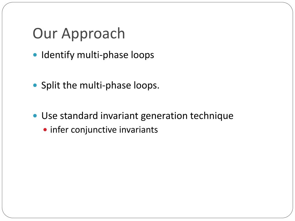 Ppt Simplifying Loop Invariant Generation Using Splitter Predicates Powerpoint Presentation 8531