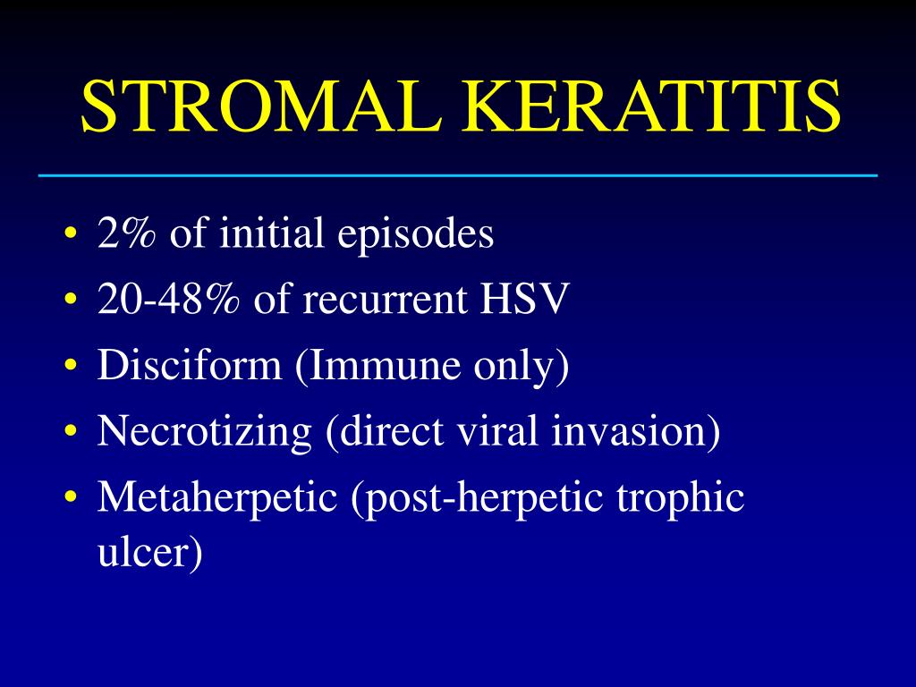 PPT - DIAGNOSIS AND TREATMENT OF HERPES SIMPLEX KERATITIS UPDATE ...